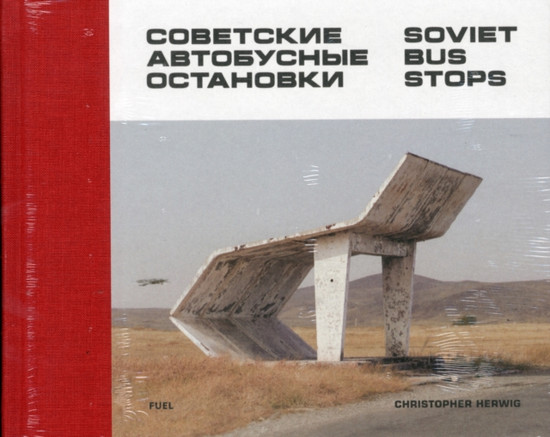 Soviet Bus Stops by Christopher Herwig | Buy Online | Vibes & Scribes, Cork