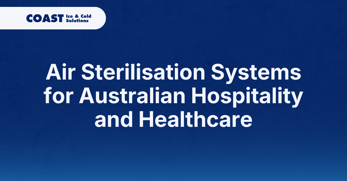 Air Sterilisation Systems for Australian Hospitality and Healthcare ...