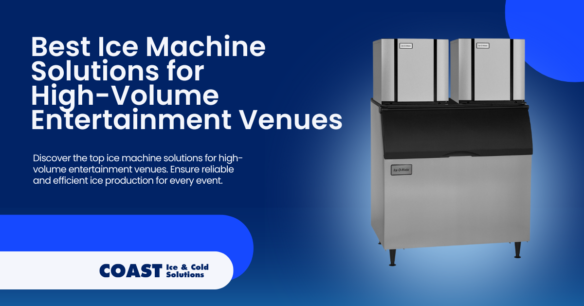 Best Ice Machine Solutions for High-Volume Entertainment Venues - Coast ...