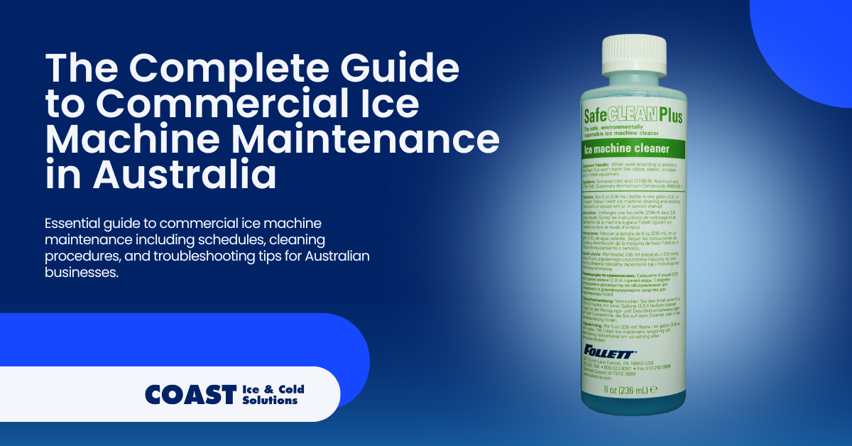 The Complete Guide to Commercial Ice Machine Maintenance in Australia ...