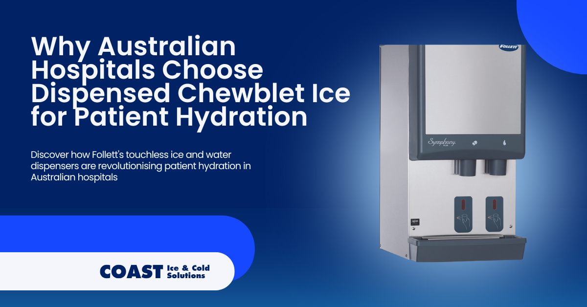 Why Australian Hospitals Choose Dispensed Chewblet Ice for Patient ...