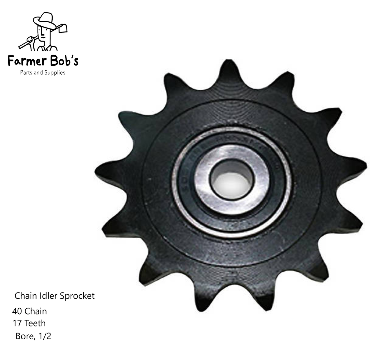 Roller Chain Idler Sprocket, 40 Chain, 17 Teeth, Bore, 1/2 (SOLID STEEL ...
