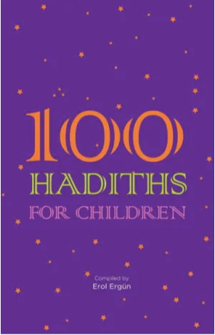100 Hadiths for Children - Firdous Books Canada