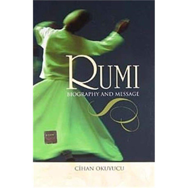Rumi: Biography and Message - Firdous Books Canada