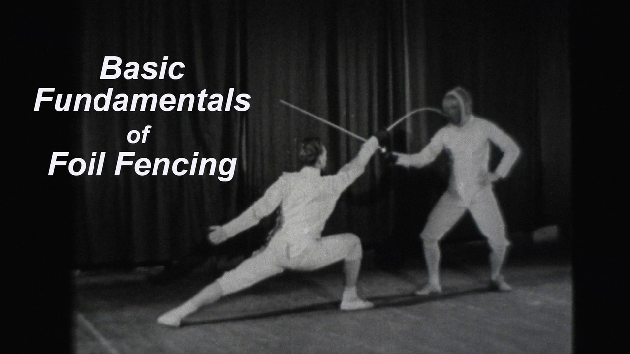 Basic Fundamentals of Foil Fencing - FREE DOWNLOAD