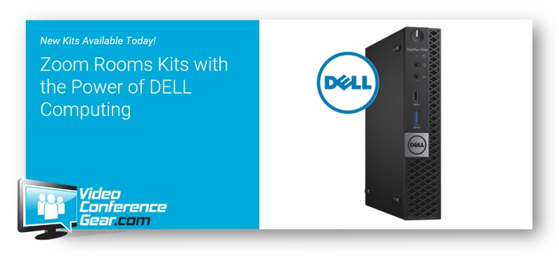 Zoom Rooms Kits with the Power of DELL Computer - Video Conference Gear ...