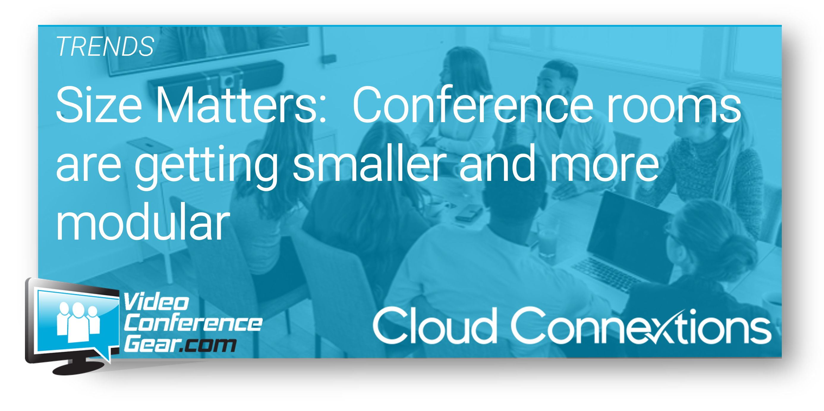 Size Matters: Conference rooms are getting smaller and more modular ...