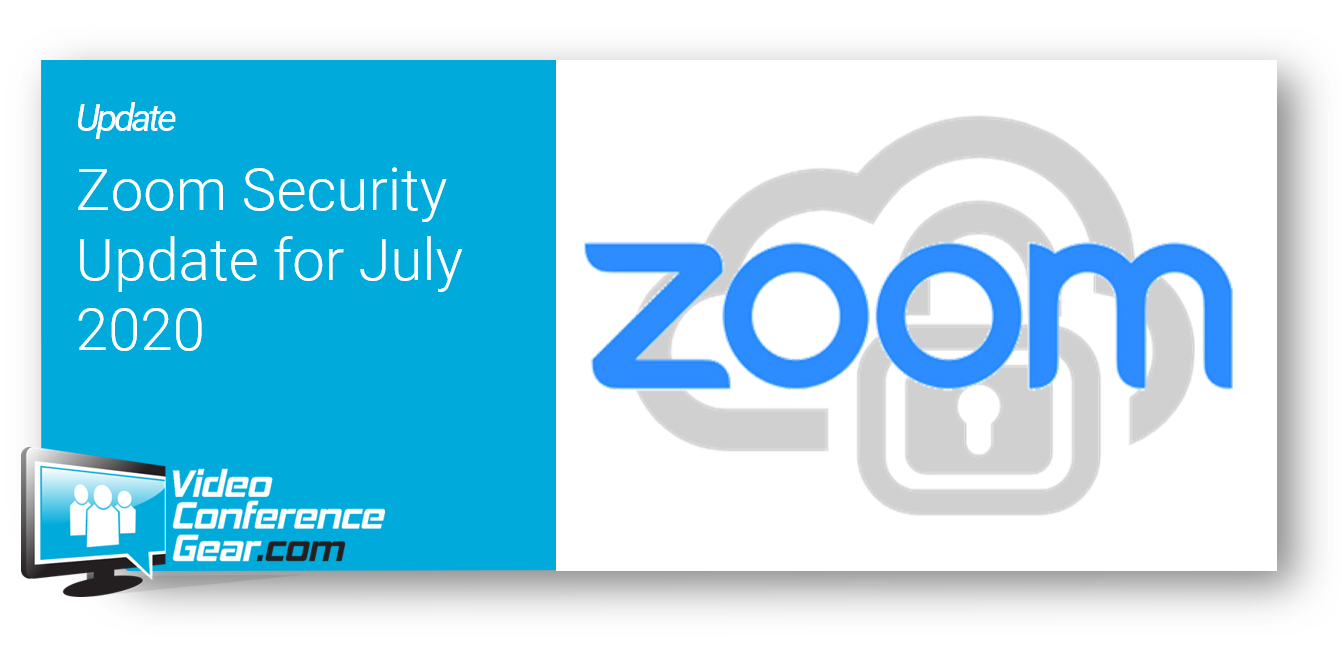 Zoom Security Update for July 2020: Changes to Passcode Requirements ...