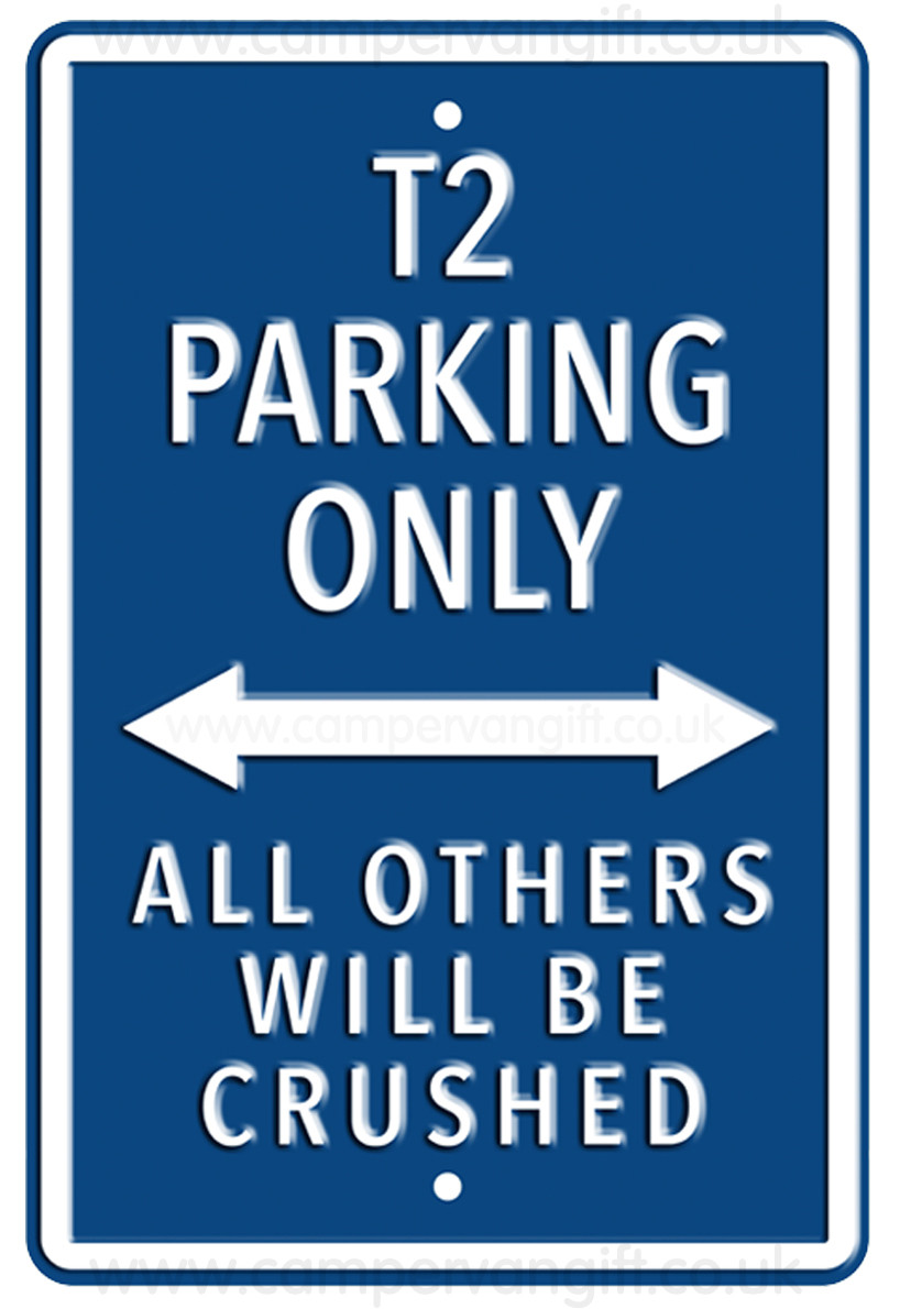 VW T2 Dark Blue Parking Only Metal Sign - CamperVan Gift Limited