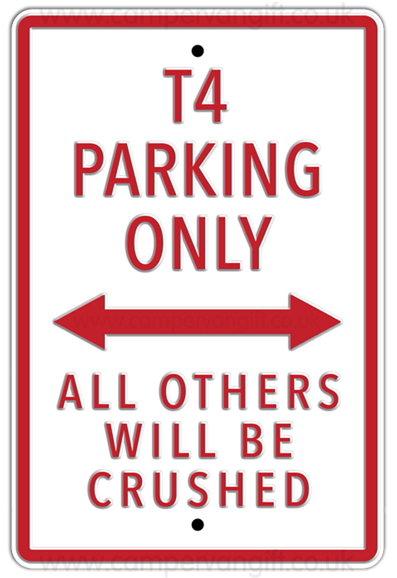 VW T4 White Parking Only Metal Sign - CamperVan Gift Limited
