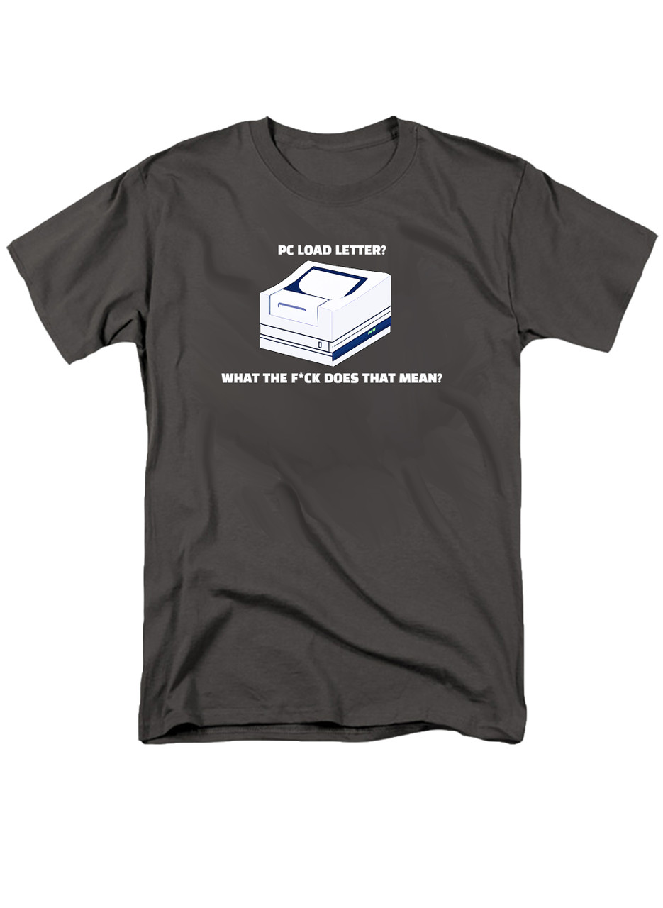PC Load Letter? T-Shirt