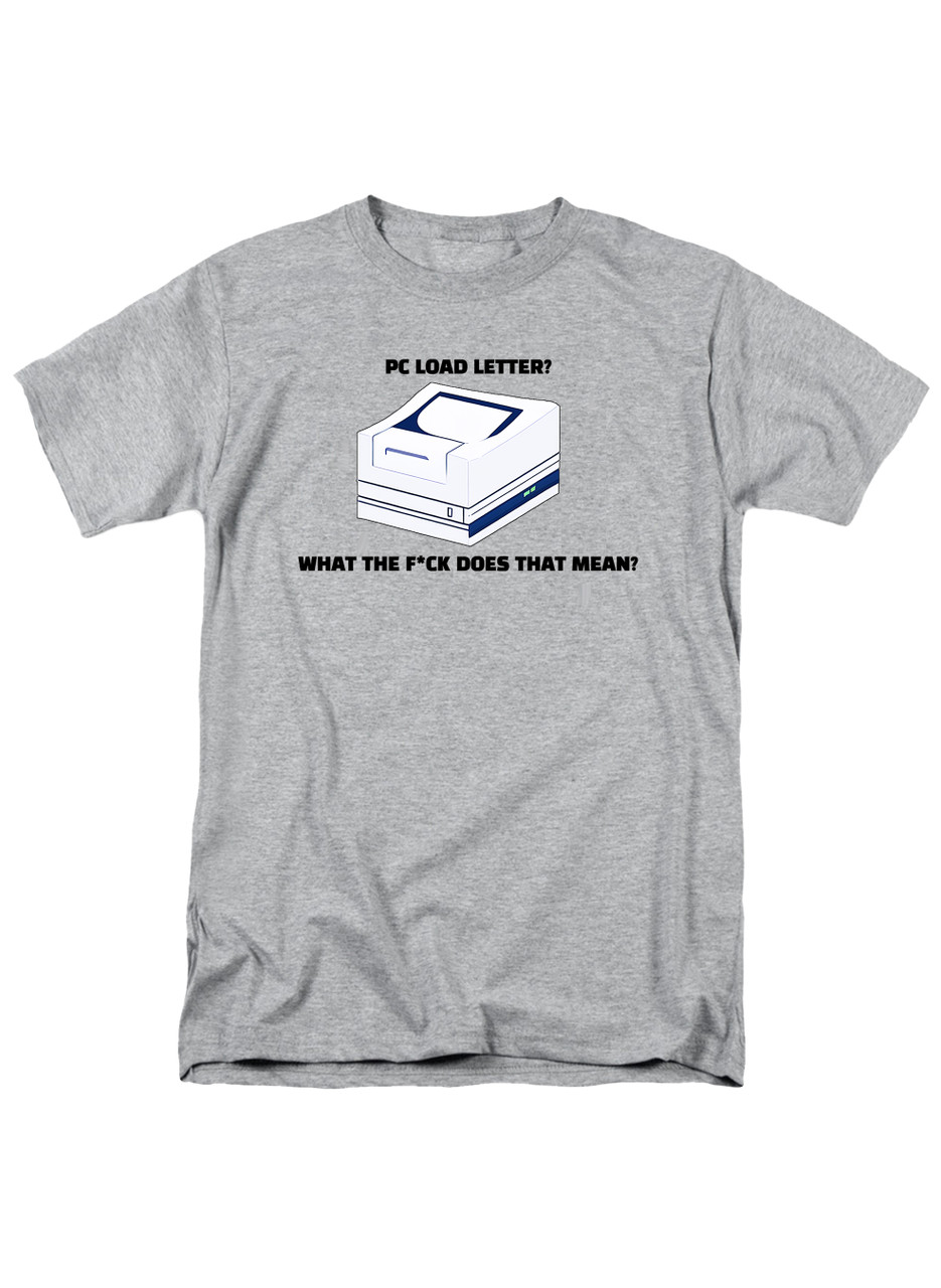 PC Load Letter? T-Shirt