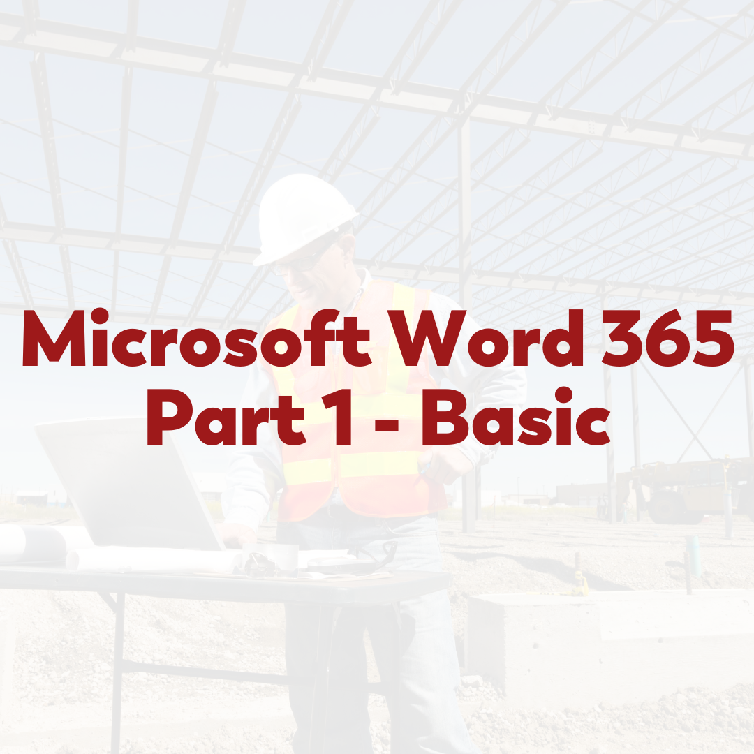Microsoft Word 365 - Part 1 (Basic)