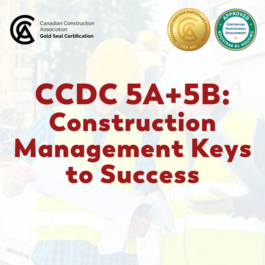 CCDC 5A+5B: Construction Management Keys to Success Course