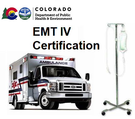 Emergency Medical Technician IV Certification Training Course (CDPHE ...