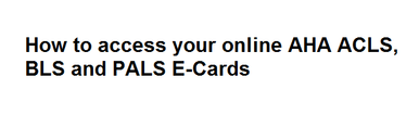 How to access your online AHA ACLS, BLS or PALS E-Card