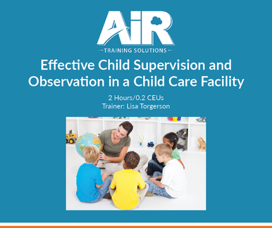 Effective Child Supervision and Observation in a Child Care Facility