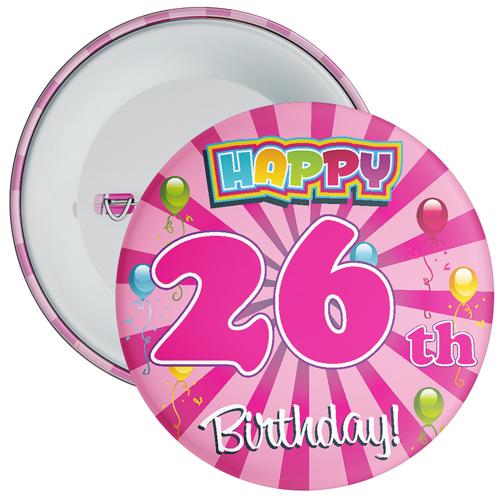 Pink Rays 26th Birthday Badge - The Badge Centre