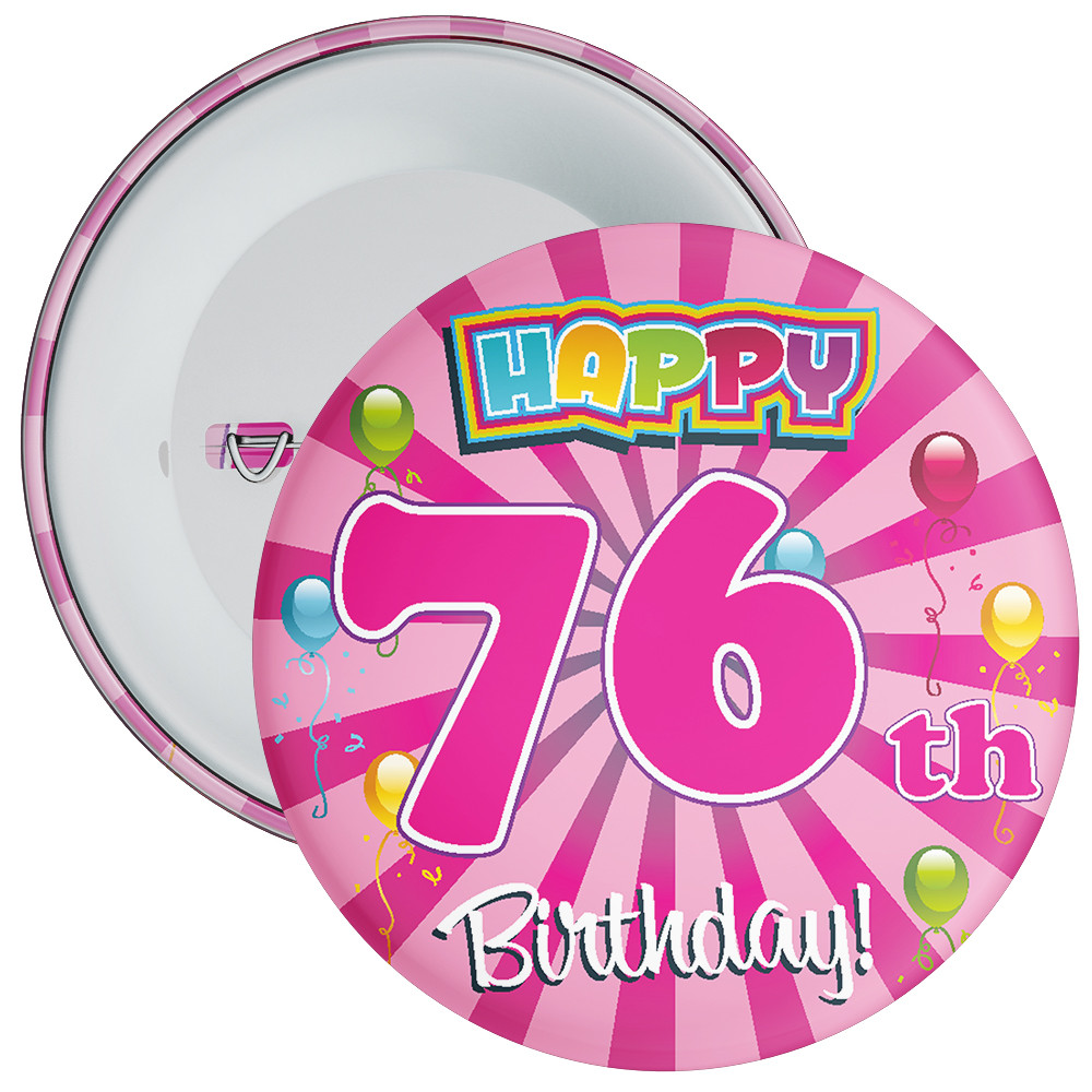 Pink Rays 76th Birthday Badge - Age 76 Badge - The Badge Centre