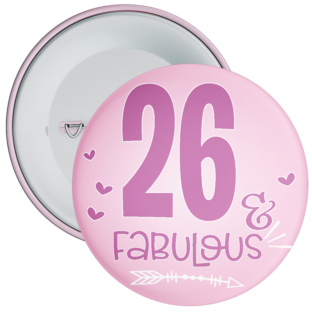 26 & Fabulous Birthday Badge - Age 26 Badge - Girl - Pink - The Badge ...