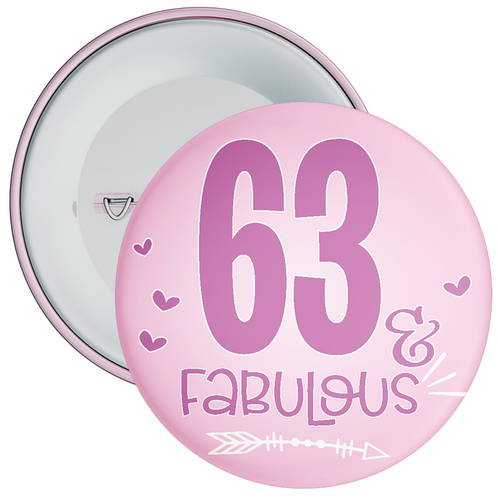 63 & Fabulous Birthday Badge - Age 63 Badge - Girl - Pink - The Badge ...