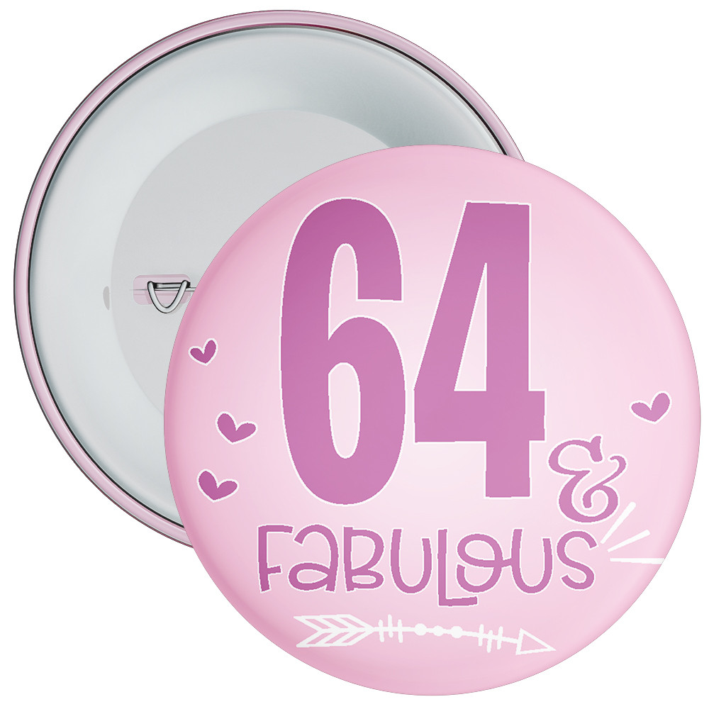 64 & Fabulous Birthday Badge - Age 64 Badge - Girl - Pink - The Badge ...