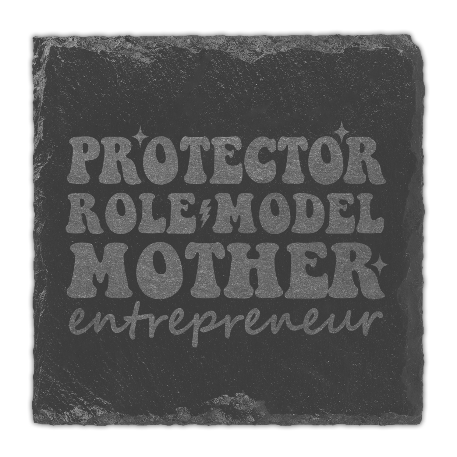 Protector, Role Model, Mother, Entrepreneur Slate Coaster - The Badge ...