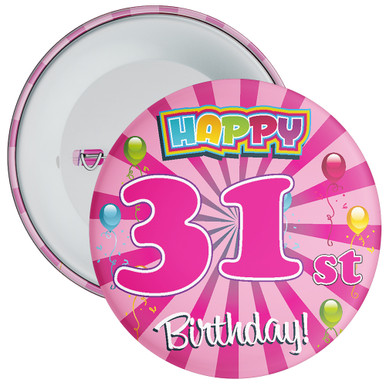 Pink Rays 31st Birthday Badge - Age 31 Badge - The Badge Centre
