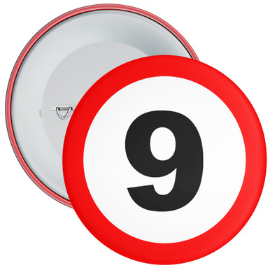 Speed Sign Themed 9th Birthday Badge Child - Age 9 Badge - Boy / Girl ...