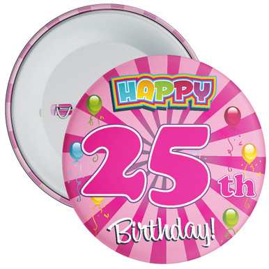 Pink Rays 25th Birthday Badge - Age 25 Badge - The Badge Centre