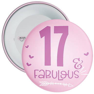 17 & Fabulous Birthday Badge - Age 17 Badge - Girl - Pink - The Badge ...