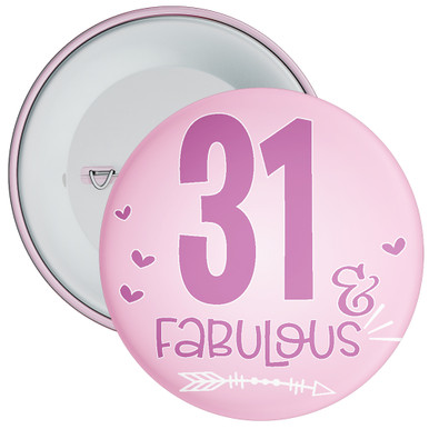 31 & Fabulous Birthday Badge - Age 31 Badge - Girl - Pink - The Badge ...
