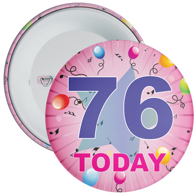 76th Birthday Badge Pink - The Badge Centre