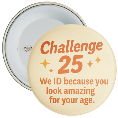 We ID Because You Look Amazing Challenge 25 Badge - Retail Badges ...