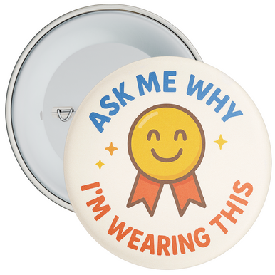 Pack of 20 School Ask Me Why I'm Wearing This Badge Award - Cream - The ...