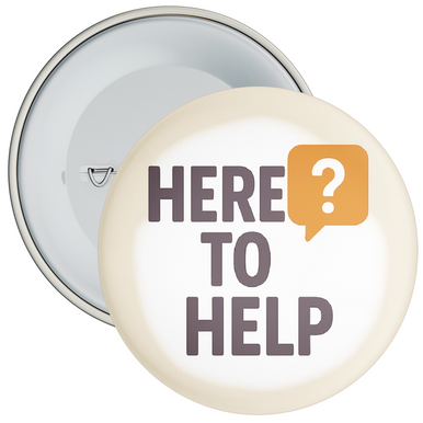 Here To Help ? Badge - Grey - Retail Badge - The Badge Centre