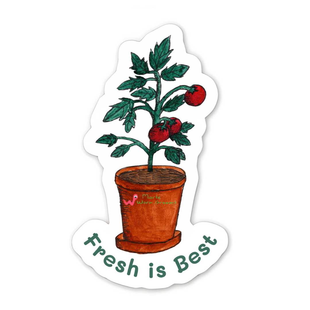 Fresh is Best Sticker - Marlé Worm Growers
