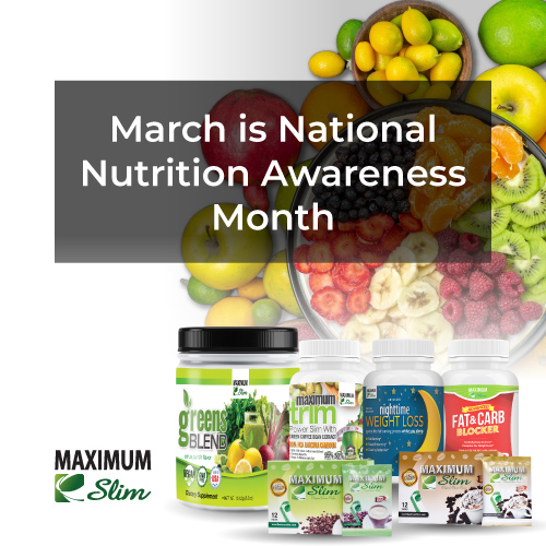 Nutrition Month Awareness: Achieve a Healthier You with Maximum Slim ...