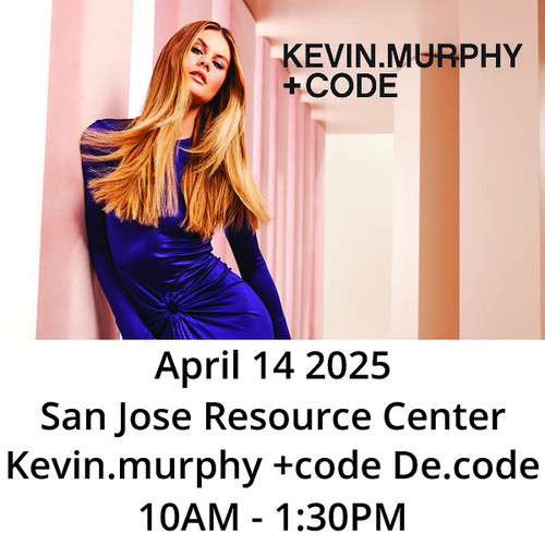 Kevin.Murphy +Code De.Code 4.14.25 San Jose | Beauty Solutions, LLC