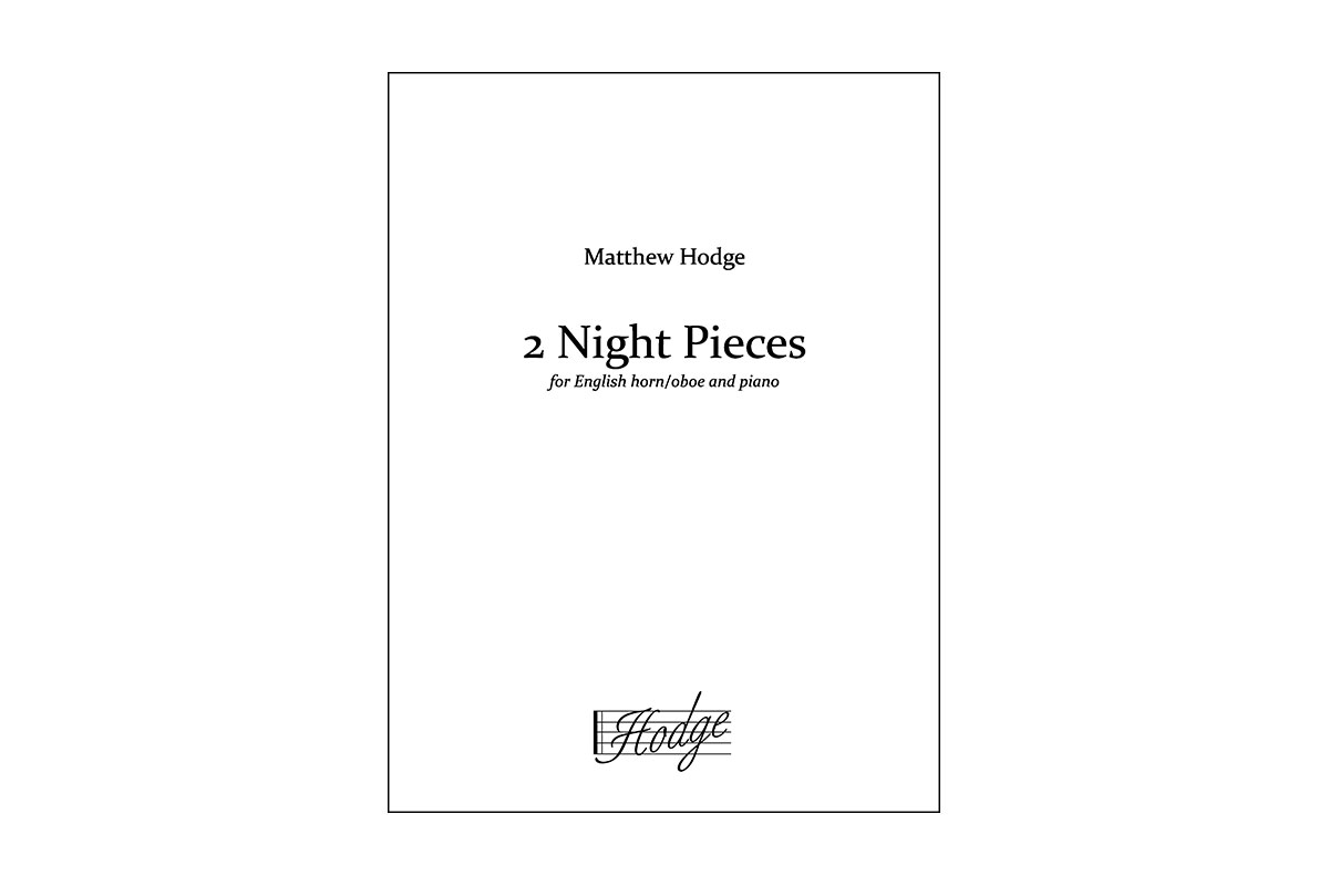 Hodge: 2 Night Pieces for EH/Oboe and Piano