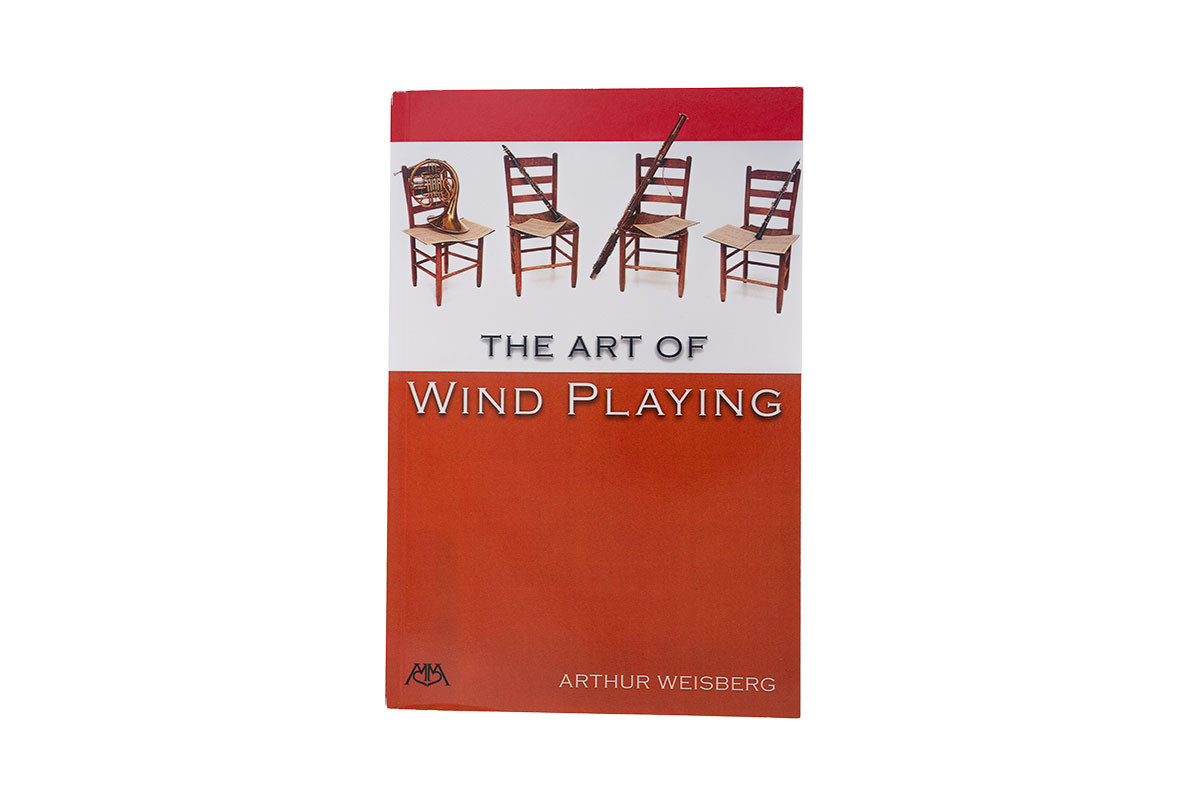 Book Review: The Art of Wind Playing By Arthur Weisberg - Hodge ...