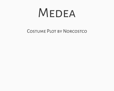 Medea Costume Plot | by Norcostco