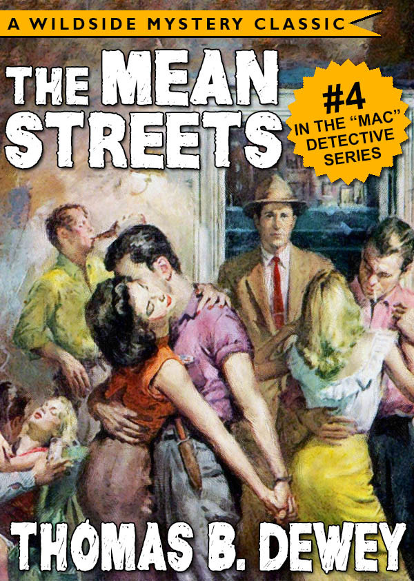Mac Detective Series 04: The Mean Streets, by Thomas B. Dewey - The ...