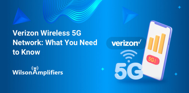 Verizon Wireless 5G Network: What You Need to Know