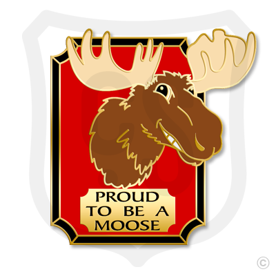 Proud to be a Moose - C. Sanders Emblems