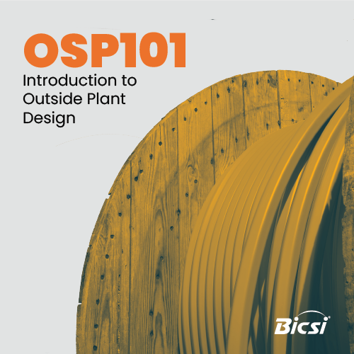 General Design Considerations for Outside Plant - BICSI