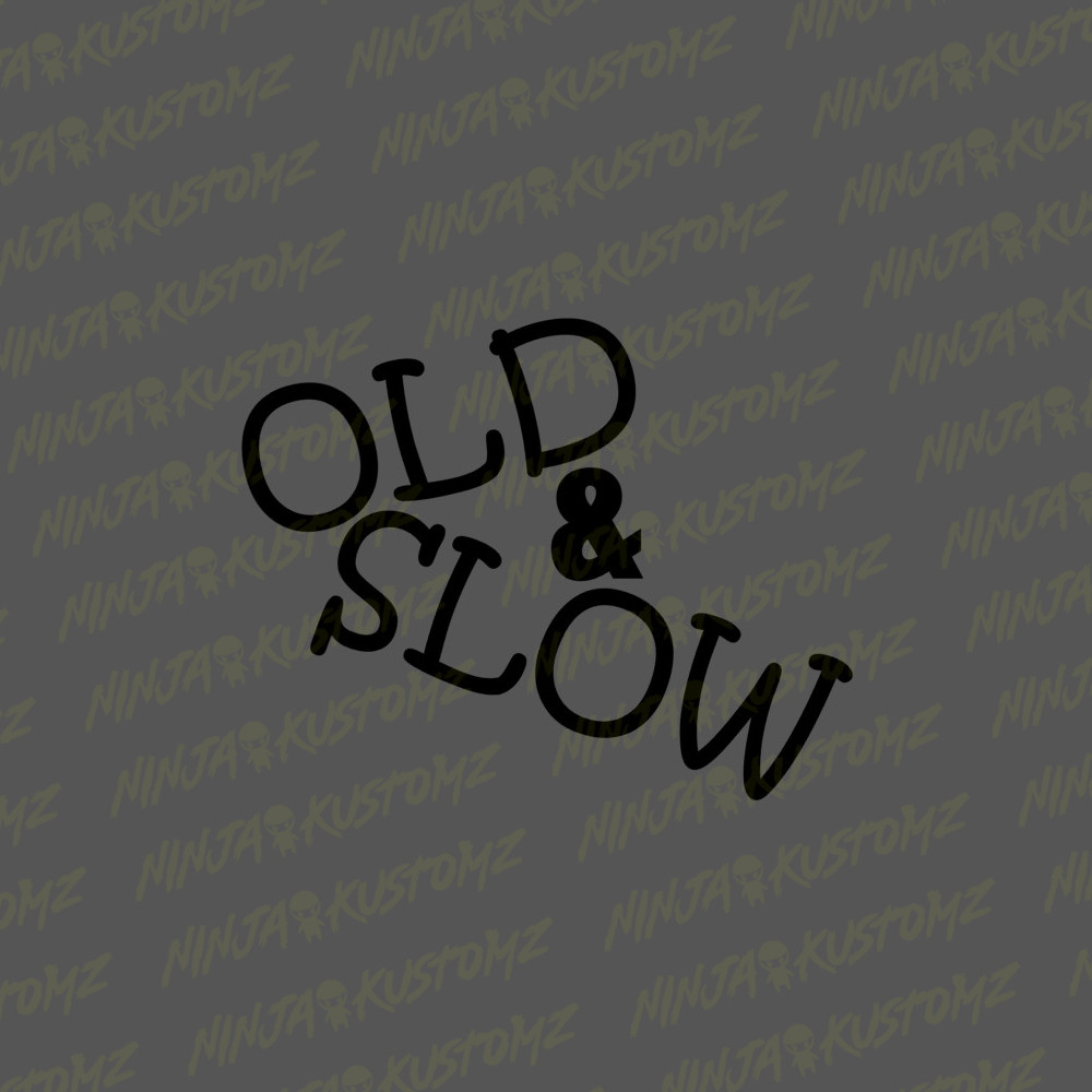 Old and Slow Decal - Ninja Kustomz