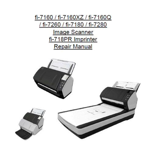 fi-7160 fi-7260 fi-7180 fi-7280 SCANNER & IMPRINTER REPAIR MANUAL - PFU ...