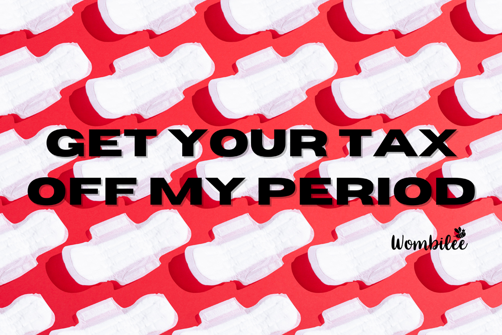 Period Tax and Pink Tax - Wombilee