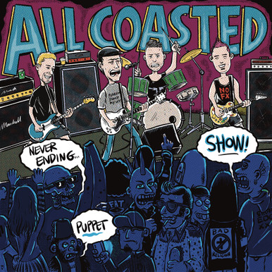 LP All Coasted - Never Ending Puppet Show [one-sided EP]